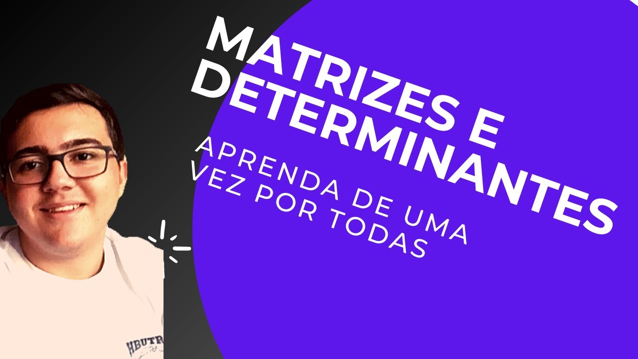 Aprenda A Resolver Matrizes E Determinantes Jeito Mais FÁcil BÔnus Youtube