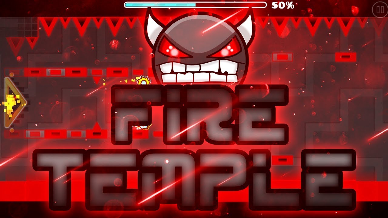 "Fire Temple" 100% By Michigun [Hard Demon] Geometry Dash [2.2] - YouTube