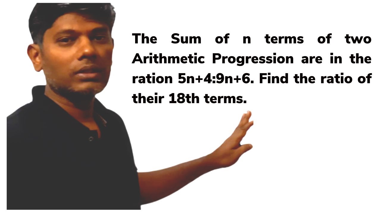 The Sum of n terms of two Arithmetic Progression are in the ration 5n+4 ...