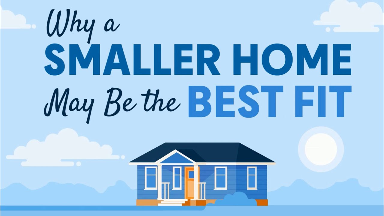 Why a Smaller Home May Be the Best Option - YouTube