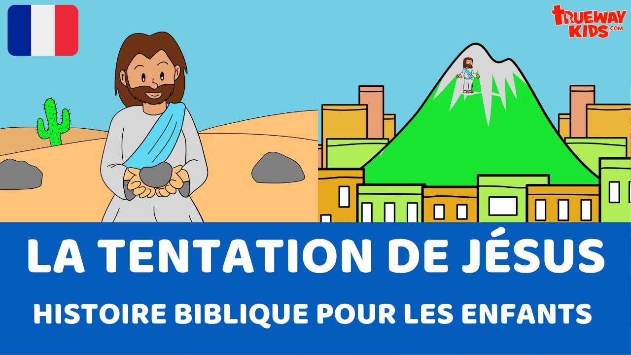 La tentation de Jésus - Histoire biblique pour les enfants - YouTube