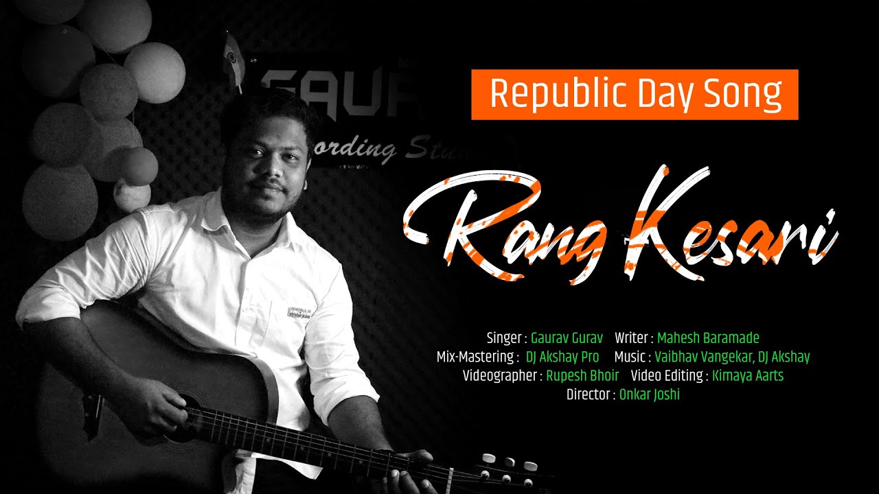 RANG KESARI - REPUBLIC DAY SONG - SINGER GAURAV GURAV - DJ AKSHAY PRO ...