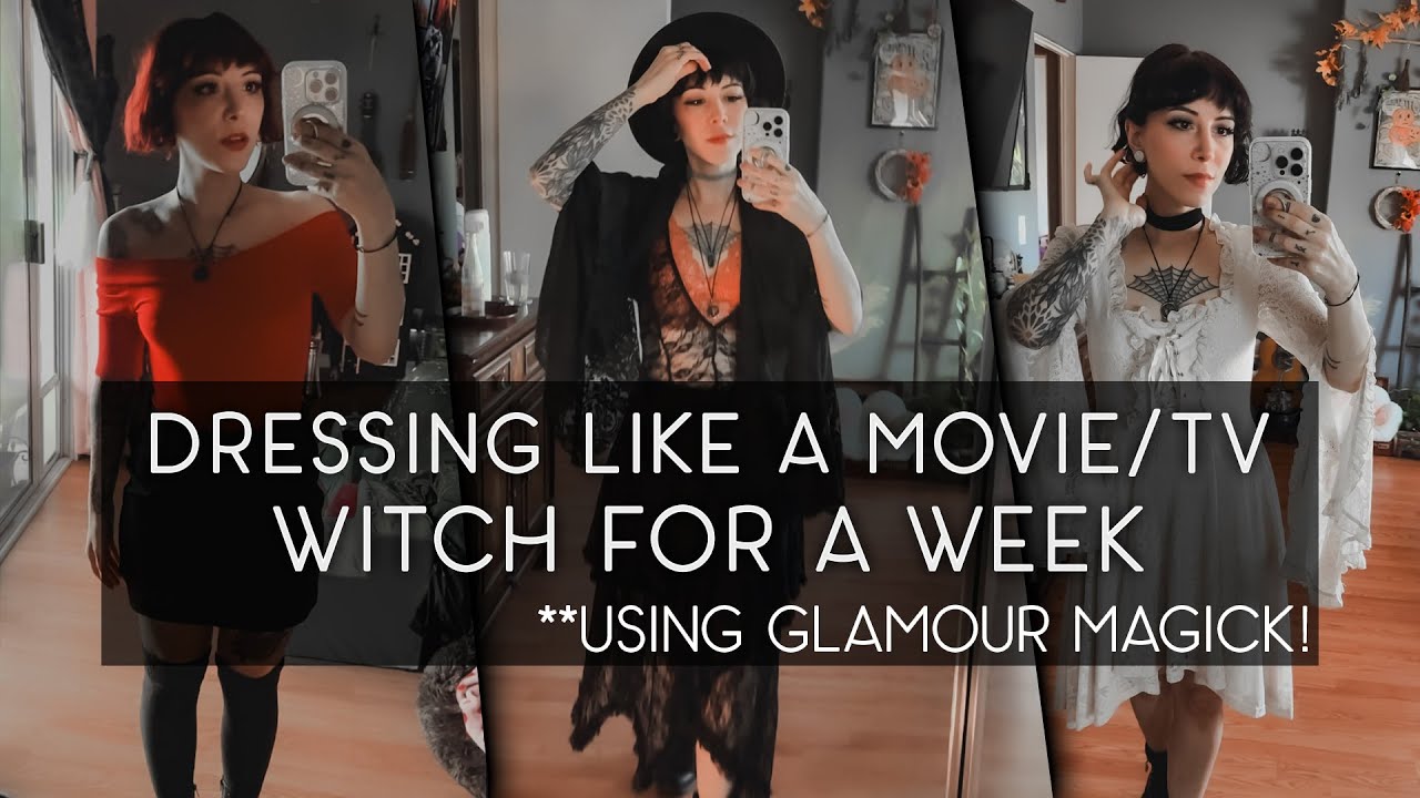 Glamour Magick Witch Vlog: I Dressed Like A Witch Every Day For A Week ...