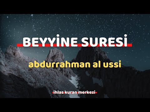 Beyyine Suresi - Abdurrahman al Ussi