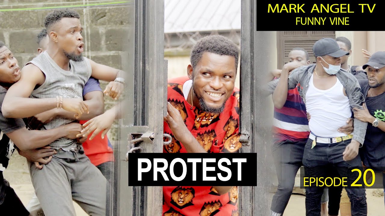 Protest | Mark Angel TV | Our Compound (Episode 20) - YouTube