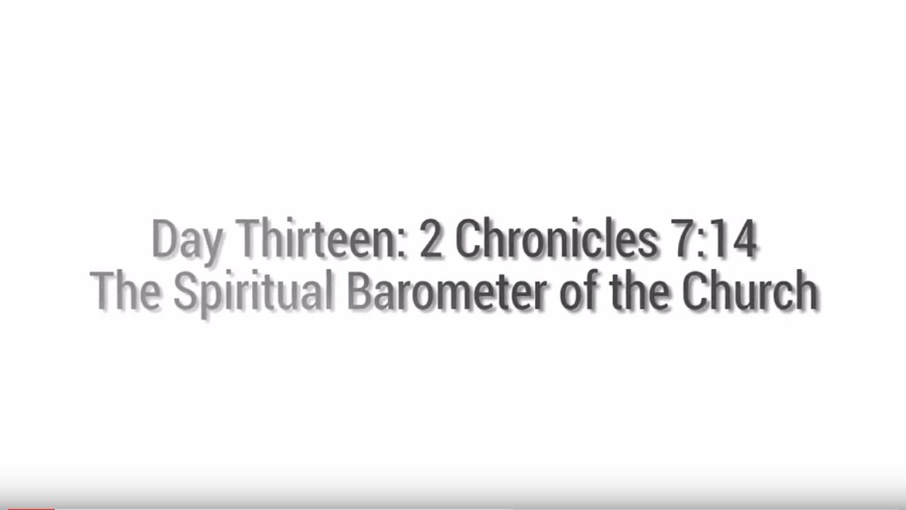 21 Days of Prayer: Day 13 - The Spiritual Barometer of the Church - YouTube