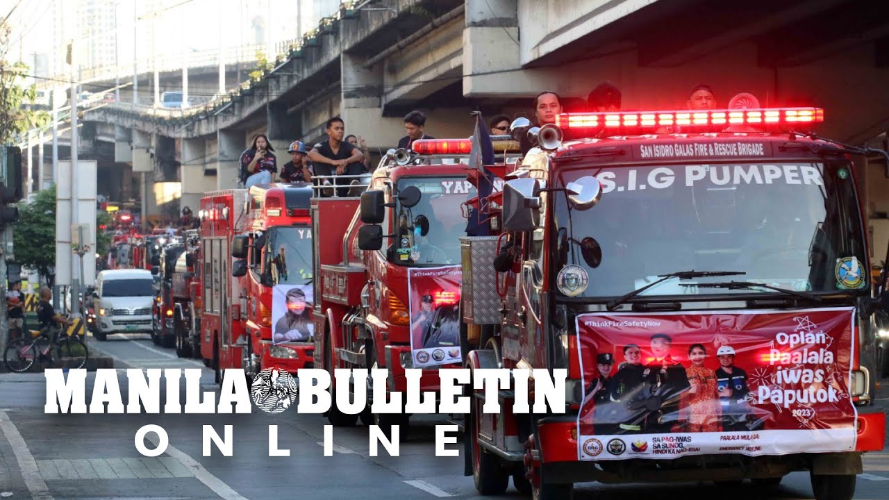 BFP firetrucks, fire volunteers parade as part of “Oplan Paalala-Iwas ...