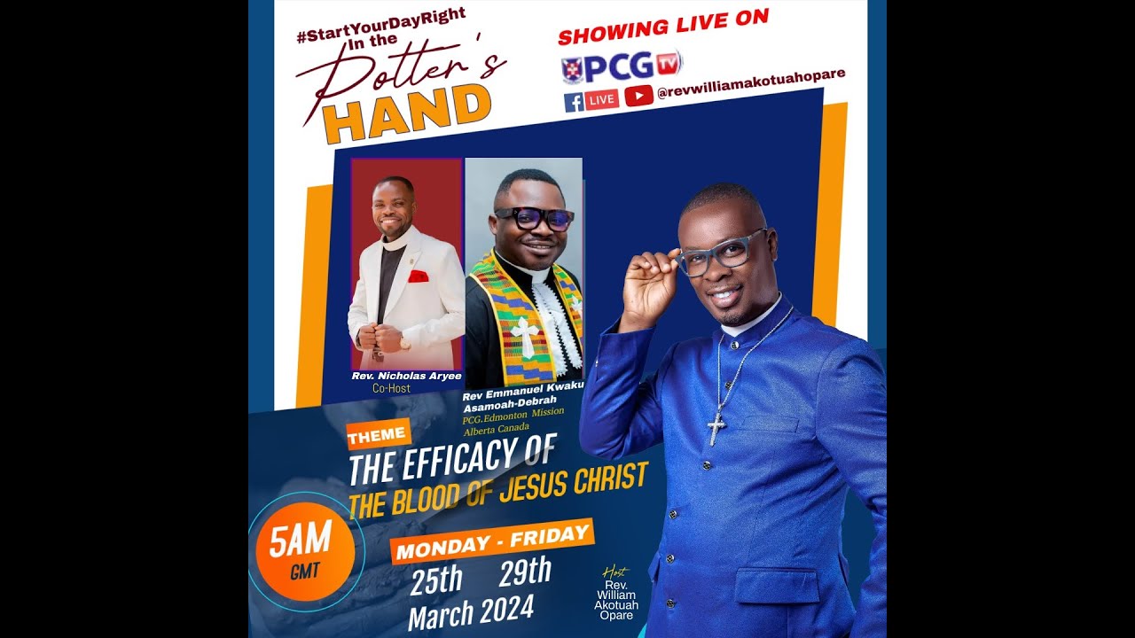 START YOUR DAY RIGHT || IN THE POTTER'S HAND|| WITH REV. WILLIAM ...