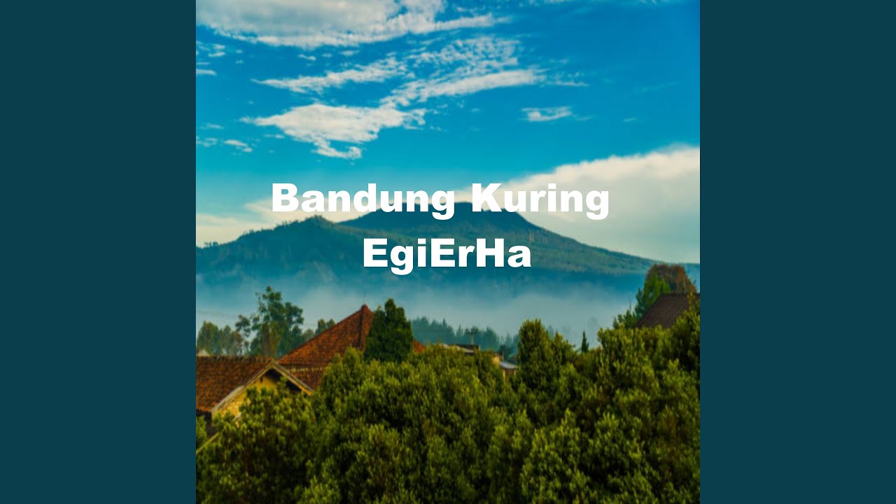 Bandung Kuring (Remastered 2024) - YouTube