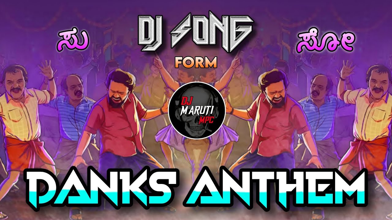 🤩DankS × AntheM😜 DJ SONG REMIX BY DJ MARUTI MPC DHARWAD - YouTube