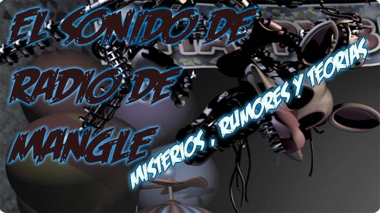 EL SONIDO DE RADIO DE MANGLE | MISTERIOS, RUMORES Y TEORIAS DE FIVE ...