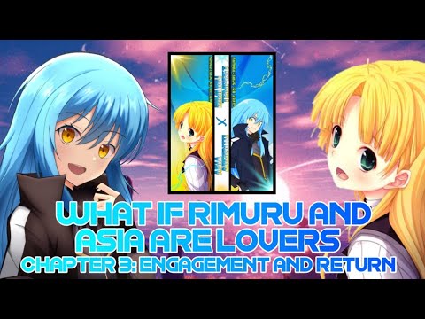 [Series 1] What If Rimuru and Asia Are Lovers Chapter 3: ("A Match Made in Heaven" Rimuru x Asia ...