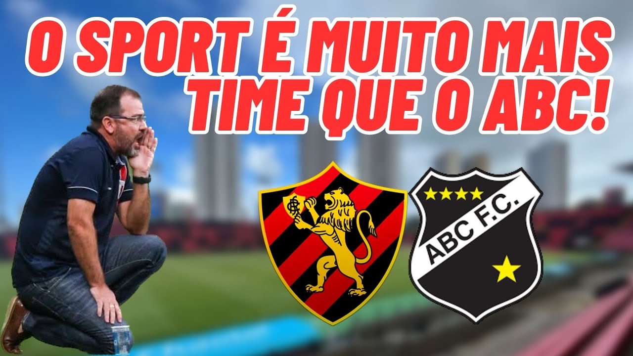 O SPORT É MUITO MAIS TIME QUE O ABC! ENTENDA! - YouTube