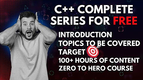 COMPLETE C++ SERIES FROM ZERO TO HERO - YouTube