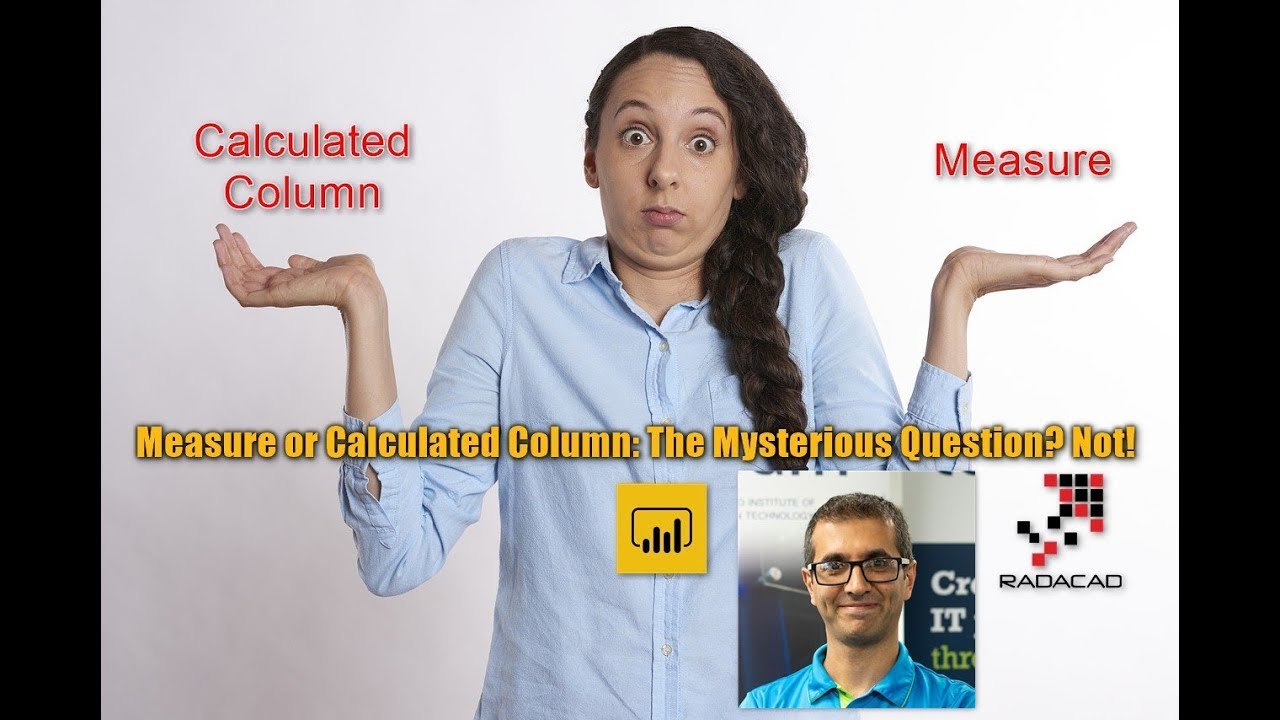 Measure Vs Calculated Column In Power BI The Mysterious Question Not measure-vs-calculated-column-in-power-bi-the-mysterious-question-not