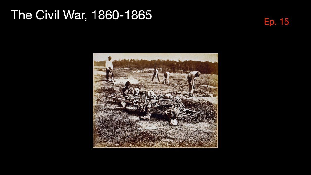 The Civil War, 1860-1865 | US History Episode 15 - YouTube