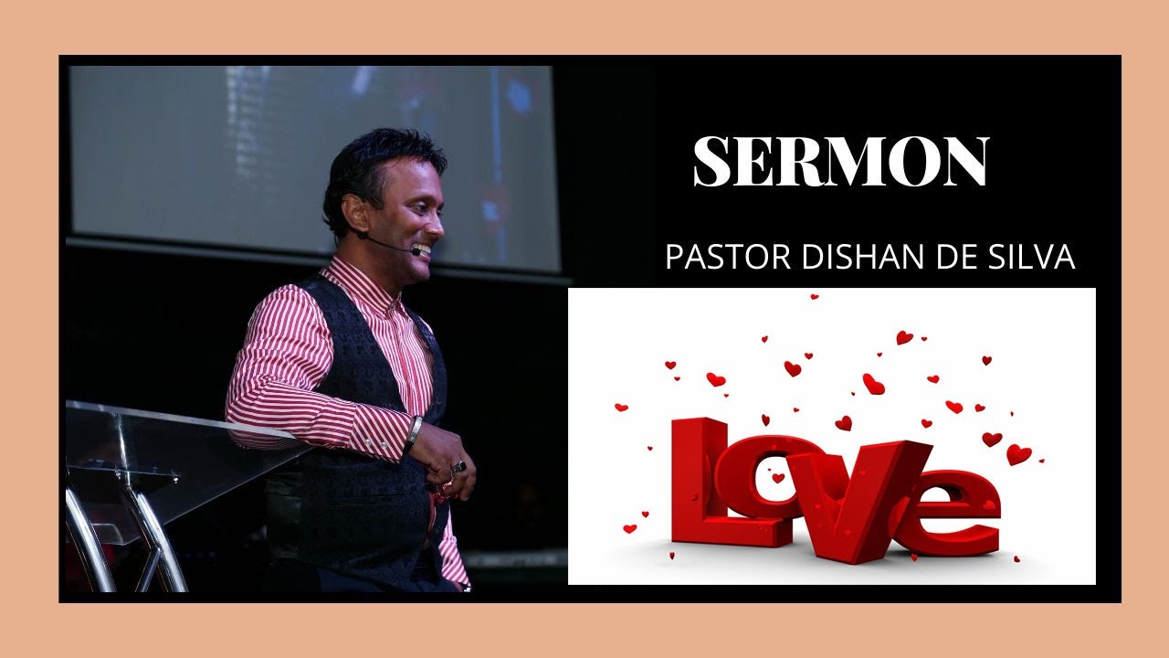 "True Love" - Pastor Dishan De Silva - YouTube