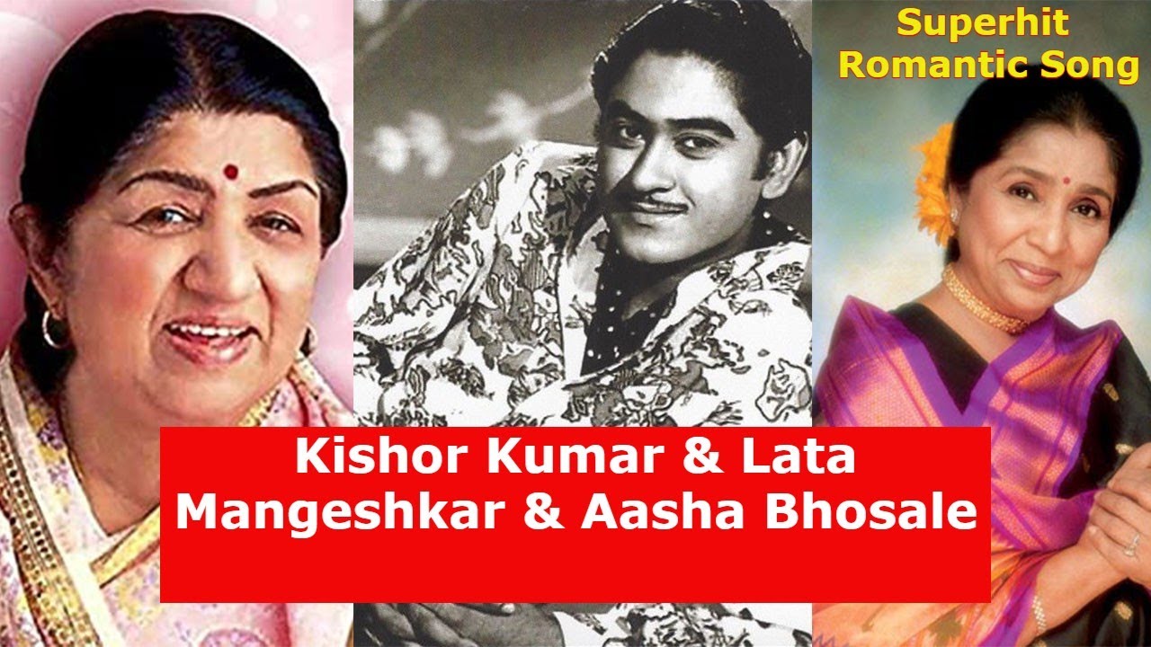 Kishor Kumar & Lata Mangeshkar & Aasha Bhosale | Superhit Romantic Song ...