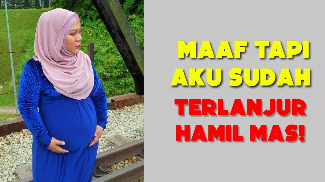 ORANG TUAKU GAK MAU TAU,JANDA HAMIL DI LUAR NIKAH,JANDA HAMIL CARI ...
