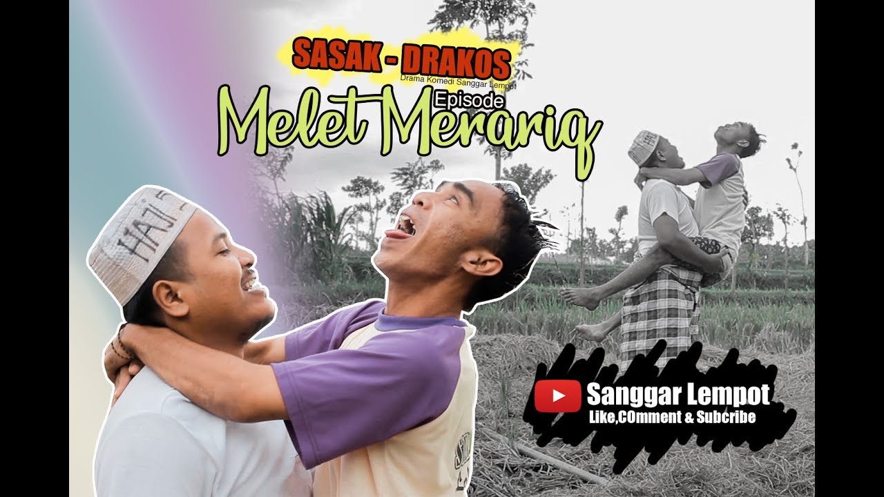 Melet Merariq LOMBOK - DRAKOS Sanggar Lempot Officiall ] - YouTube
