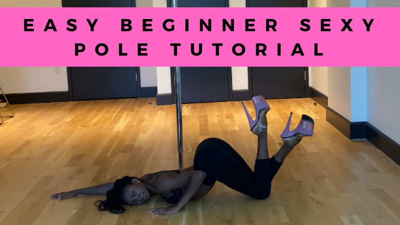 Sexy Beginner Pole Tutorial - YouTube