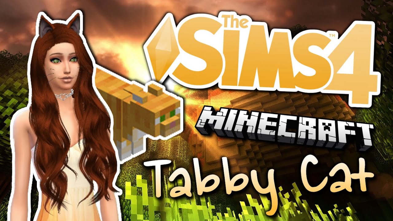 The Sims 4 - Minecraft Tabby Cat - (Create-A-Sim) - YouTube