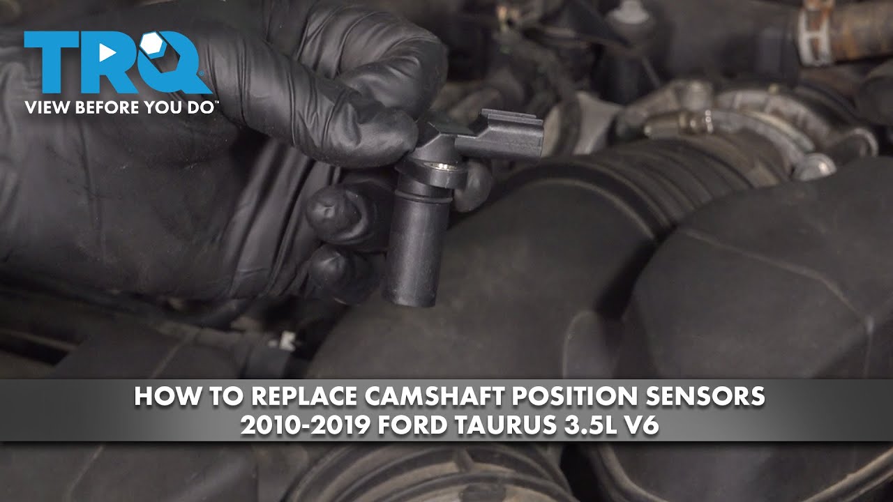 How to Replace Camshaft Position Sensors 2010-2019 Ford Taurus 3.5L V6 ...
