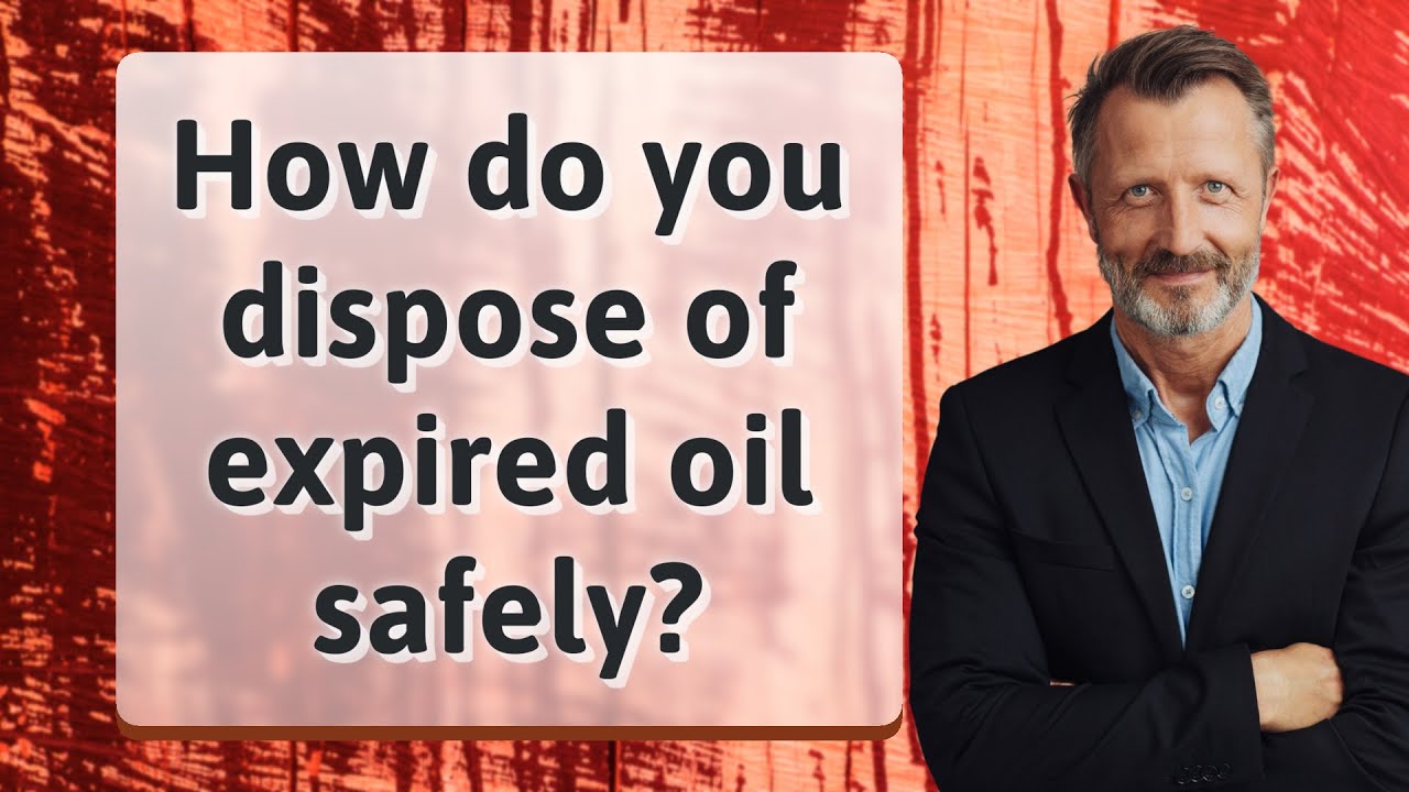 How do you dispose of expired oil safely? - YouTube