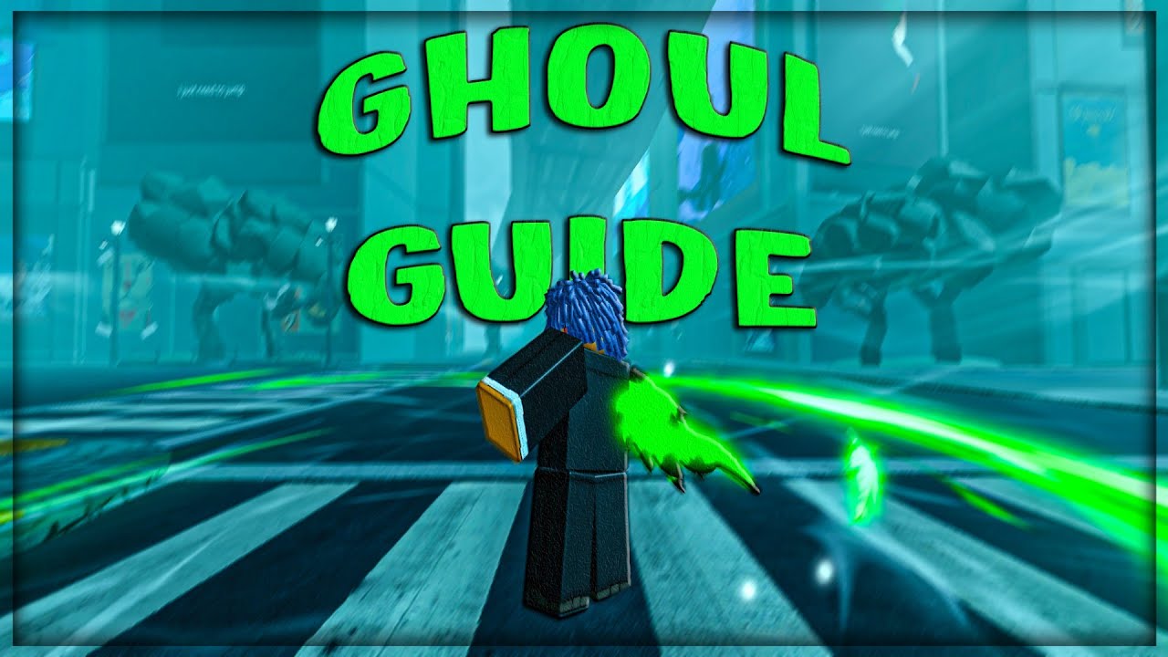 The Only Ghoul Guide You'll Ever Need | Ghoul://Re (HOW TO GET KAGUNE ...