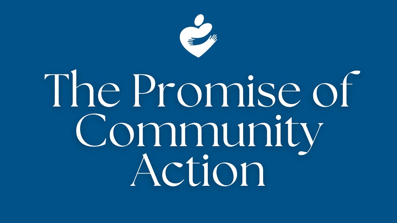 The Promise of Community Action - YouTube
