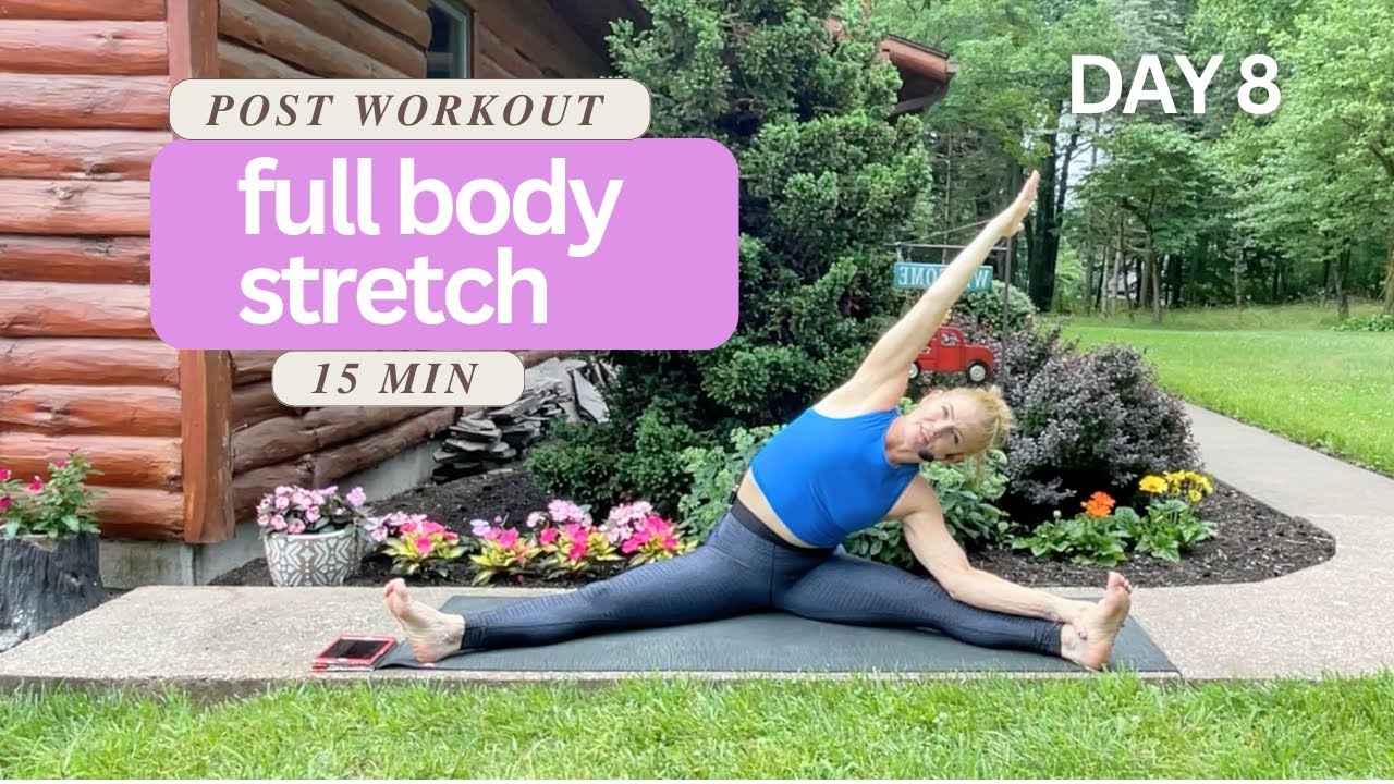 DAY 8 Full Body Post Workout Stretch in Just 15 min - Stretch and ...