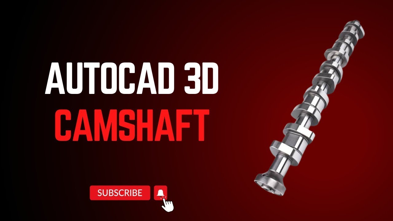 Camshaft in AutoCAD 3D - YouTube