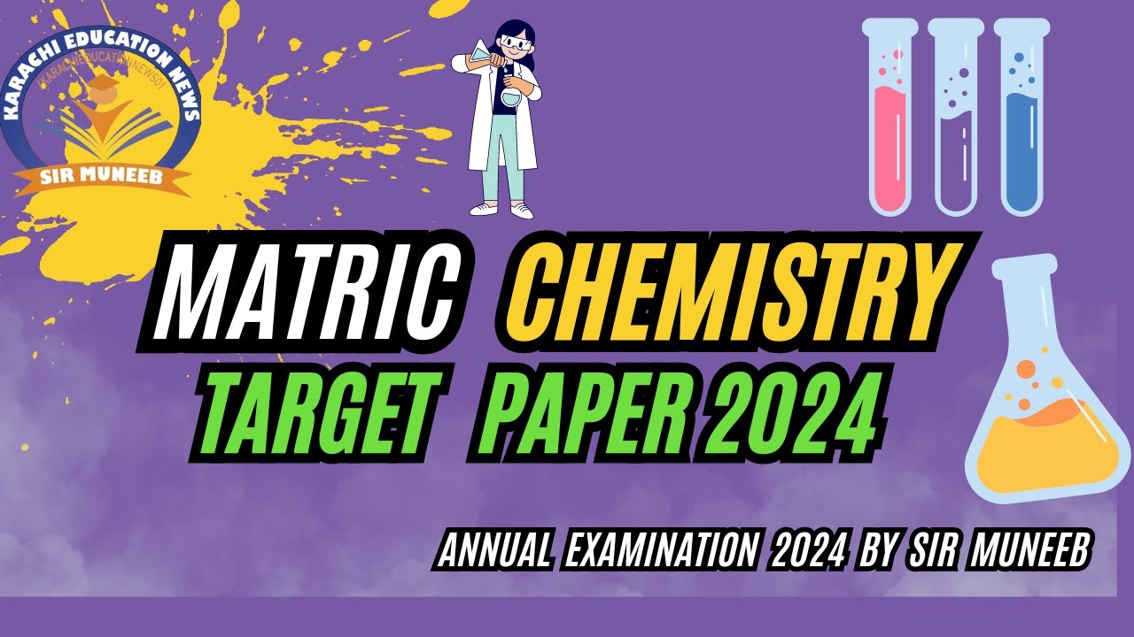 Matric Chemistry target paper 2024 By sir Muneeb | Chemistry target ...