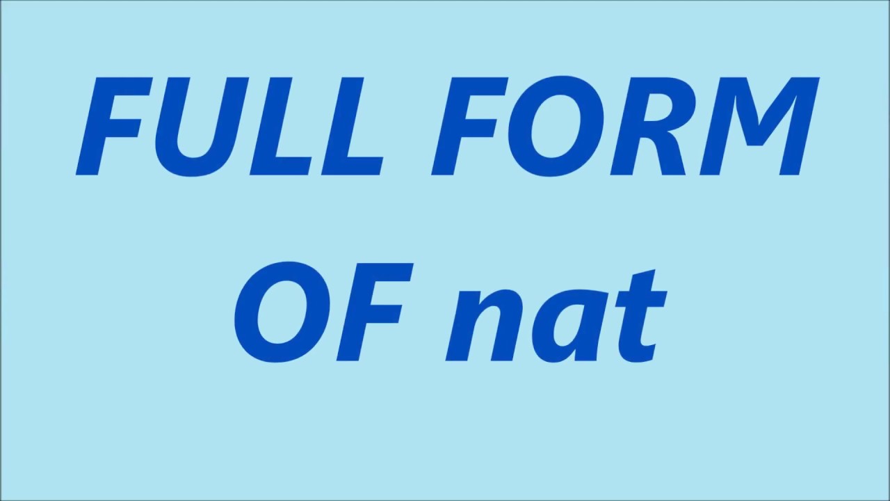 full form of nat - YouTube