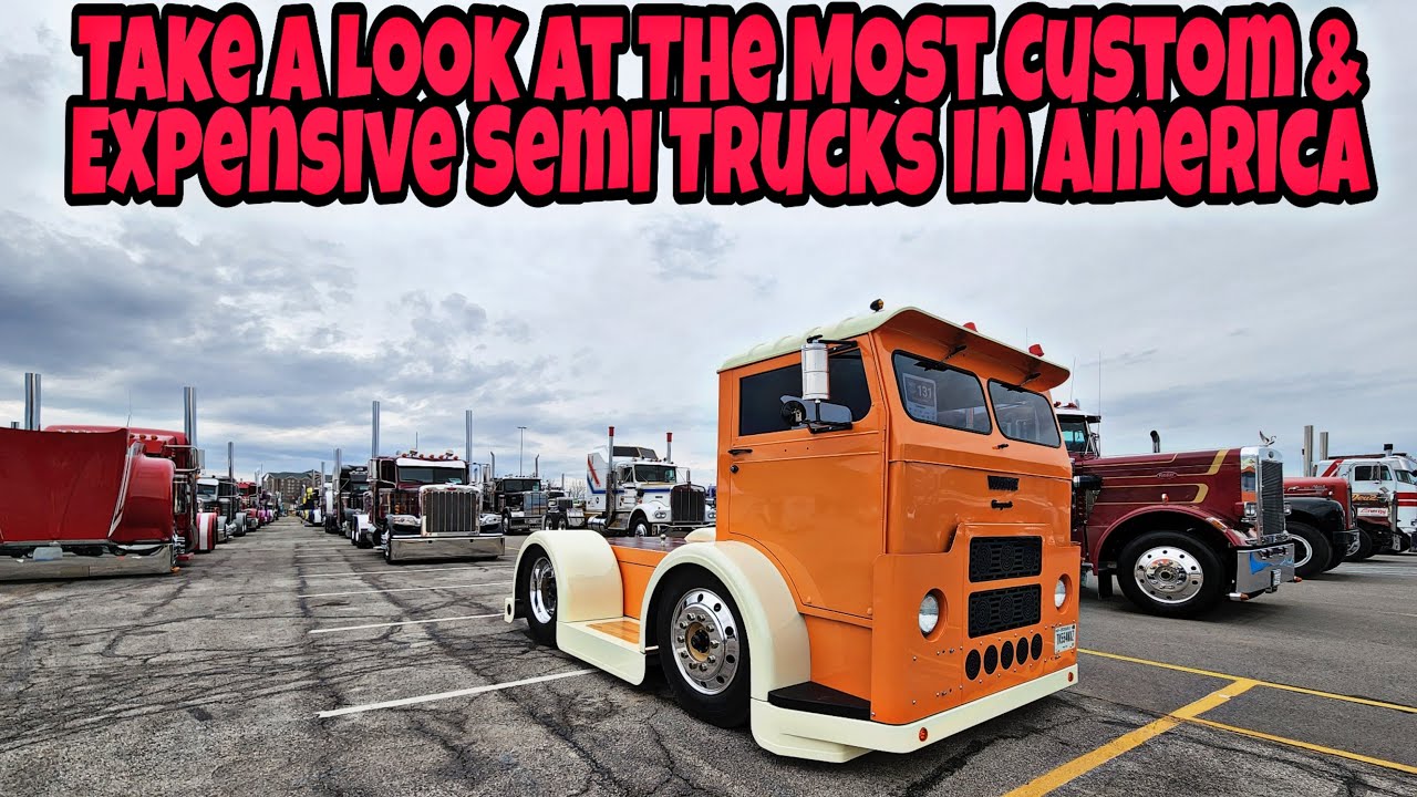 Take A Look At The Most Custom & Expensive Semi Trucks In America Right ...