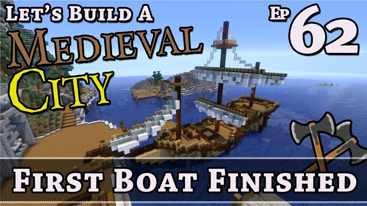 How To Build A Medieval City :: E62 :: First Boat Finished :: Minecraft ...