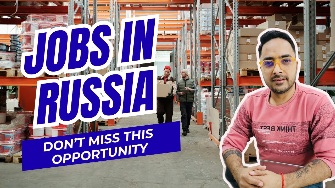 Russia Job Vacancy For Indians 🇷🇺 | Jobs in Europe | #russia #europe # ...