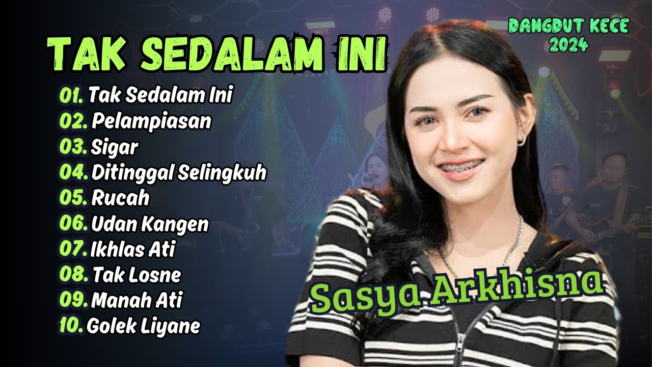 SASYA ARKHISNA | TAK SEDALAM INI | PELAMPIASAN | SIGAR | DITINGGAL ...