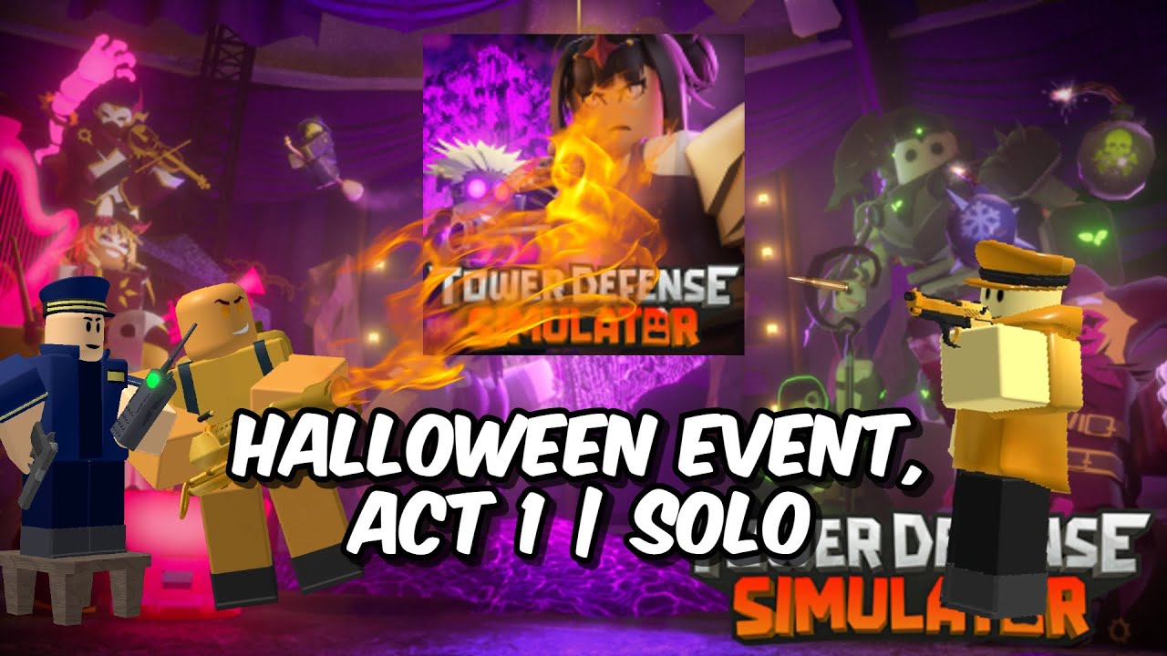 Halloween Event | Act 1 | SOLO | Tower Defense Simulator (ROBLOX) - YouTube