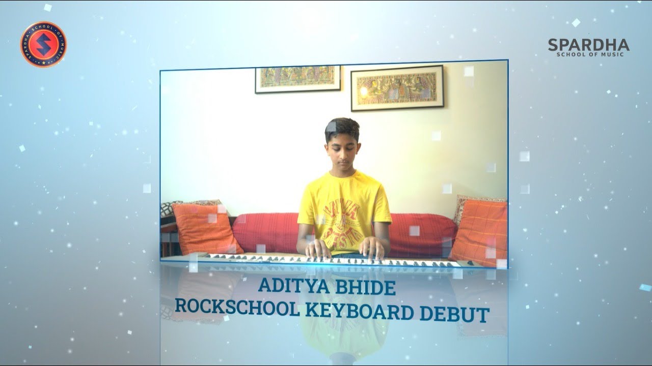 Spardha Spotlight | Aditya Bhide | Rockschool Keyboard Debut - YouTube
