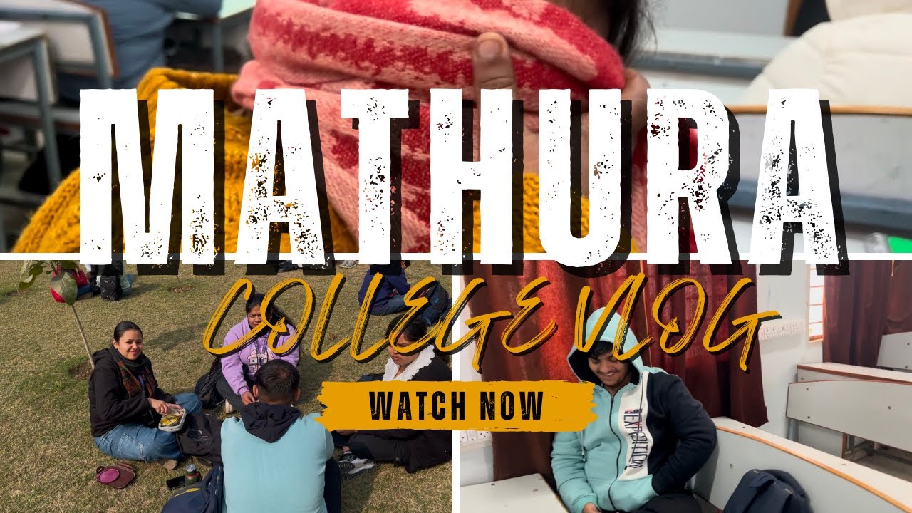 MATHURA COLLEGE VLOG//GLA UNIVERSITY//DAILY VLOG📸 - YouTube