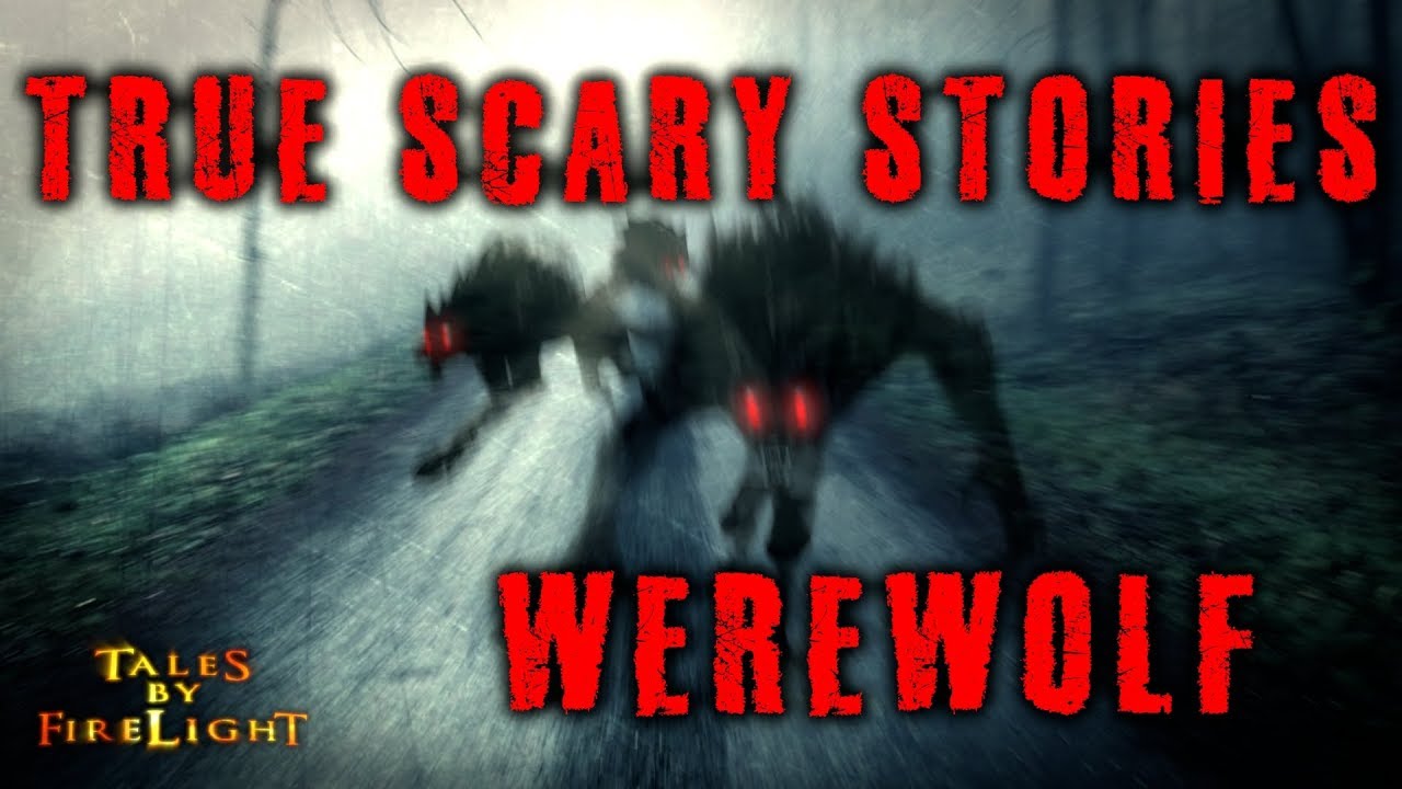 A True Scary Werewolf Encounter Story - YouTube