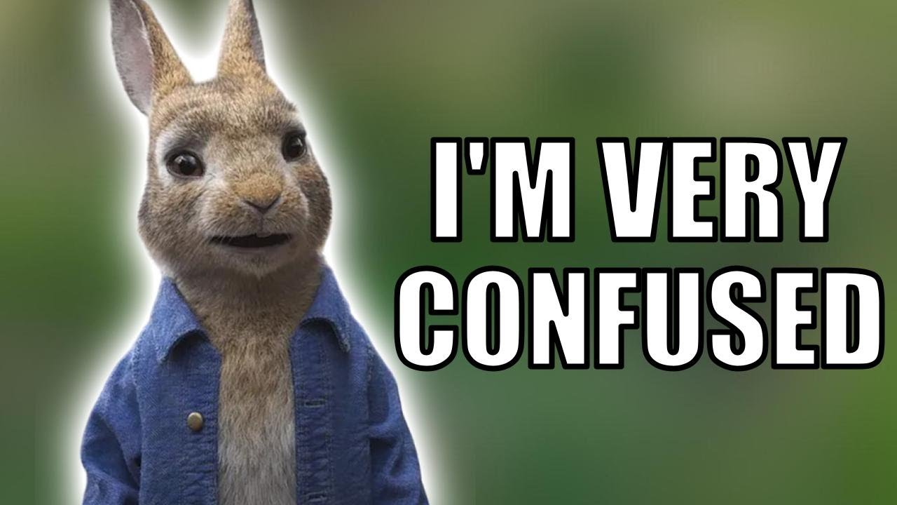 I Don't Understand The Peter Rabbit Franchise - YouTube