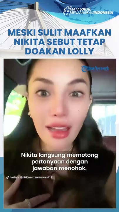 Nikita Mirzani Akui Terlalu Sakit Hati hingga Tak Anggap Lolly Sebagai Anak, tapi Tetap Kirim ...