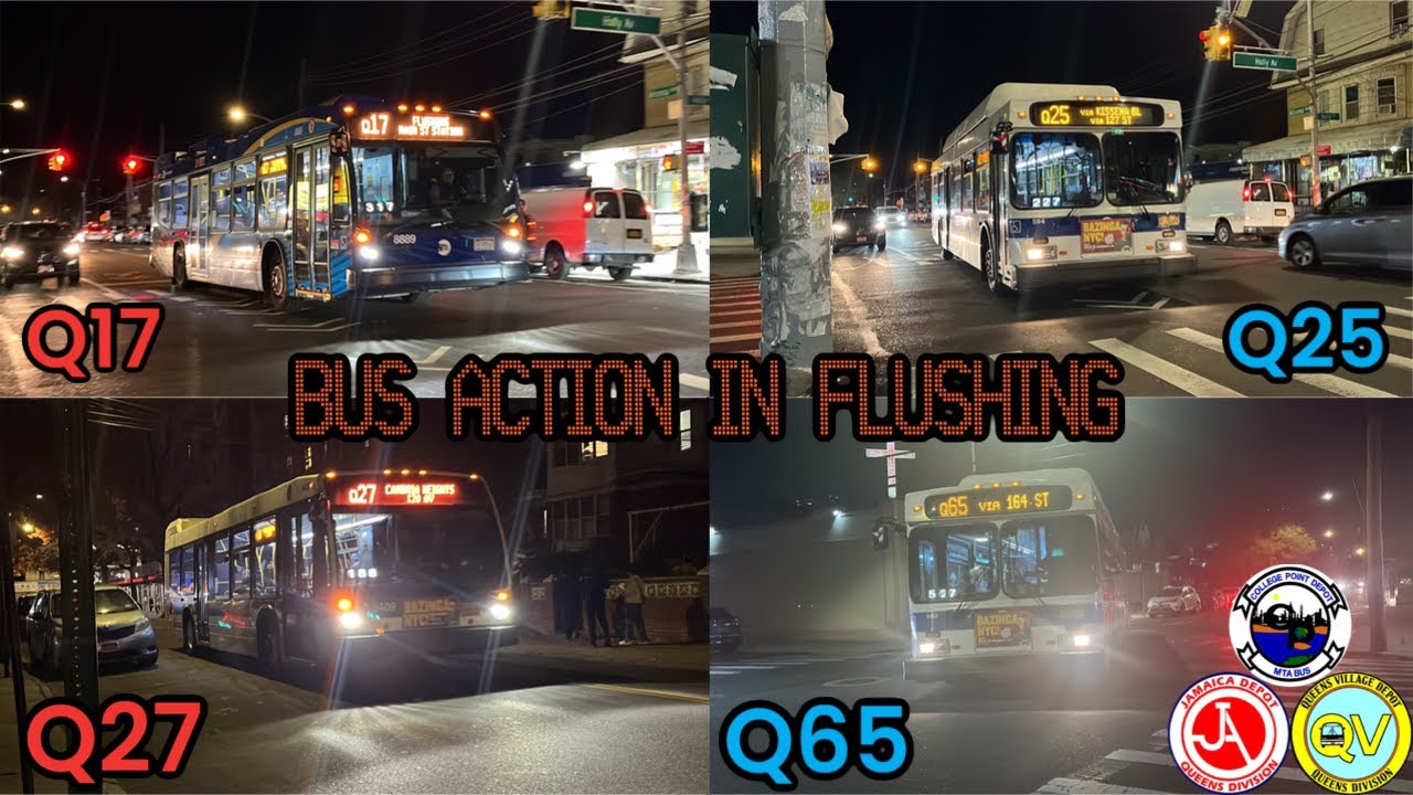 MTA NYCT & MTA Bus: Bus Action In Flushing [ Q17, Q25, Q27 & Q65 ...