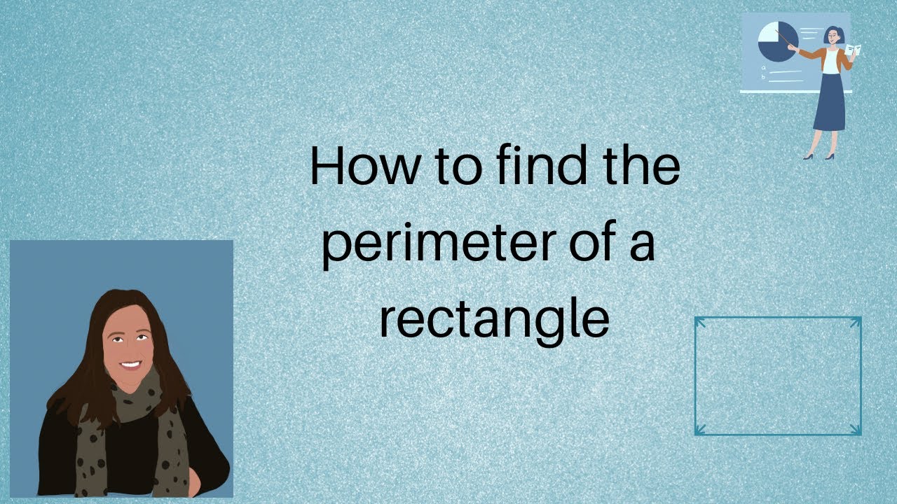 How to find the perimeter of a rectangle: MATH REVIEW! - YouTube
