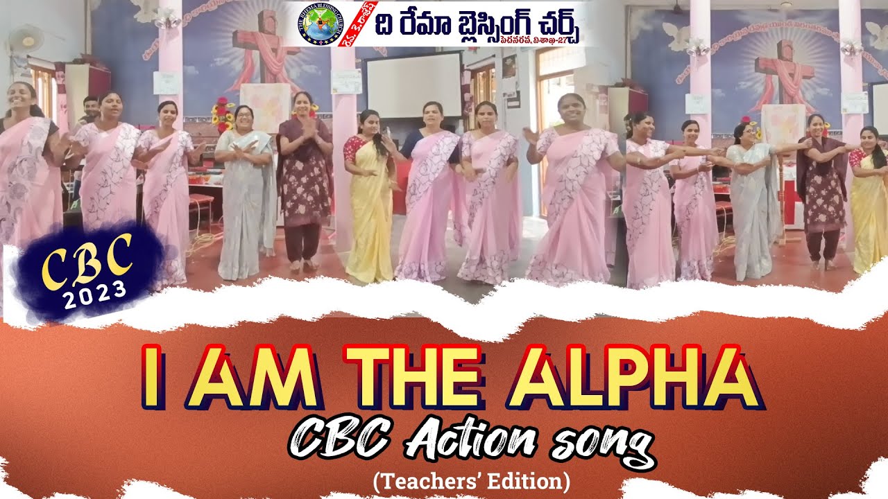 I AM THE ALPHA CBC Song || CBC-2023 | THE RHEMA BLESSING CHURCH - NRV ...