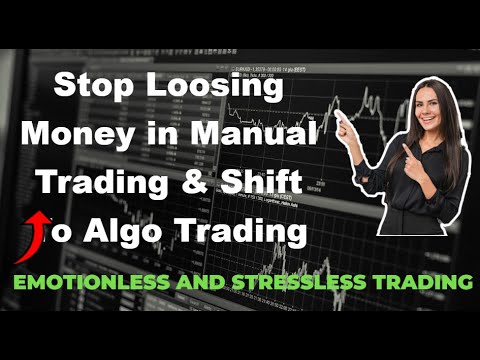 Stop Loosing Money in Manual Trading & Shift to Algo Trading for Consistant Profits - YouTube