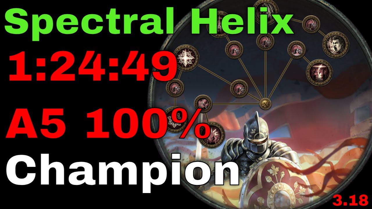 1:24:49 A5 100% Spectral Helix Champion [3.18 PoE] - YouTube