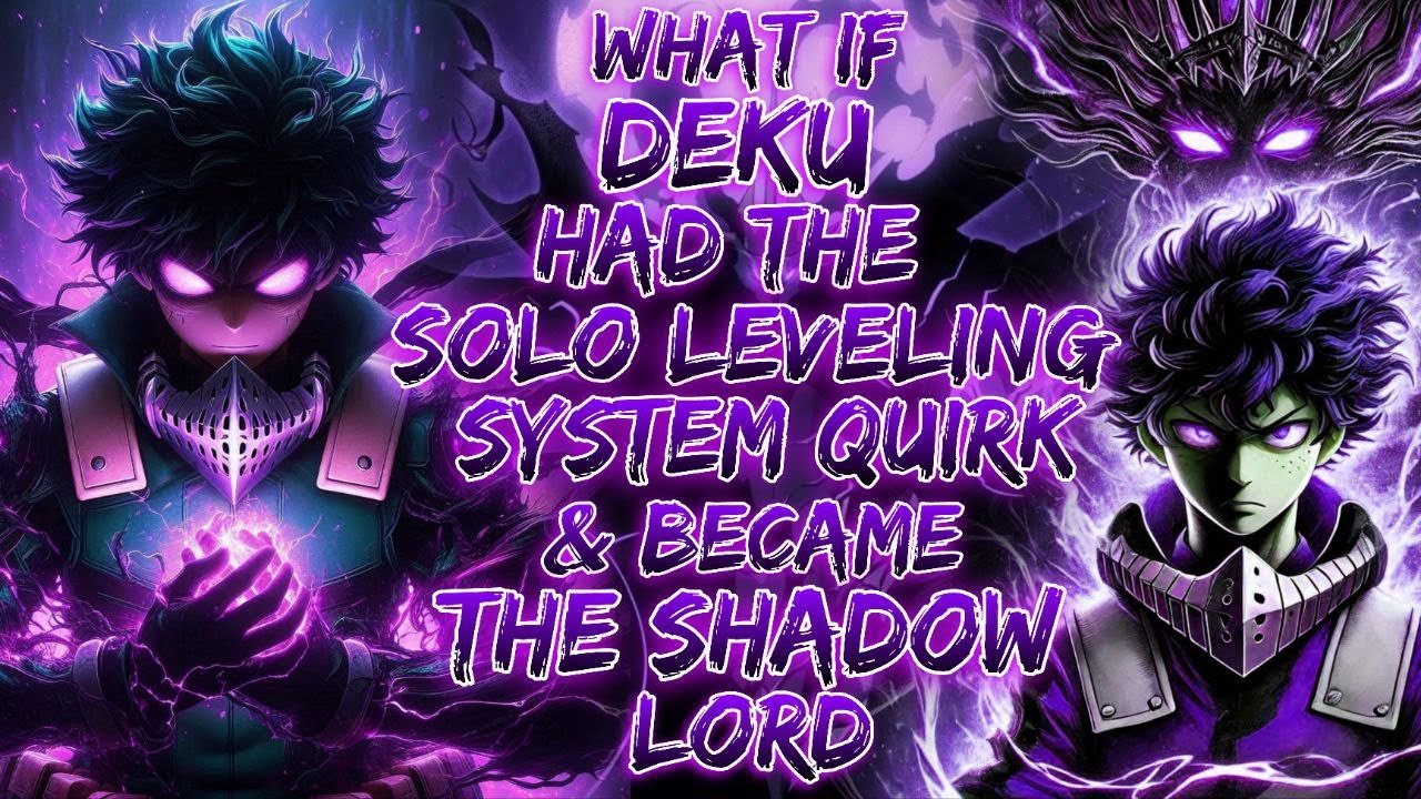 Deku had the Solo Leveling System Quirk and Became the Shadow Lord | Deku X Momo - YouTube